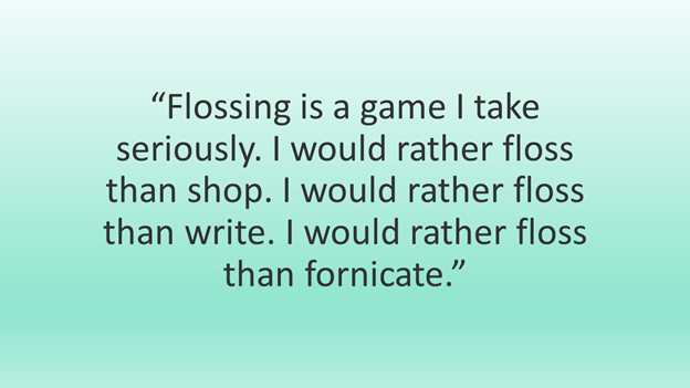 An Ode to Dental Flossing: Newspaper Essay Eloquently Flexes a String ...